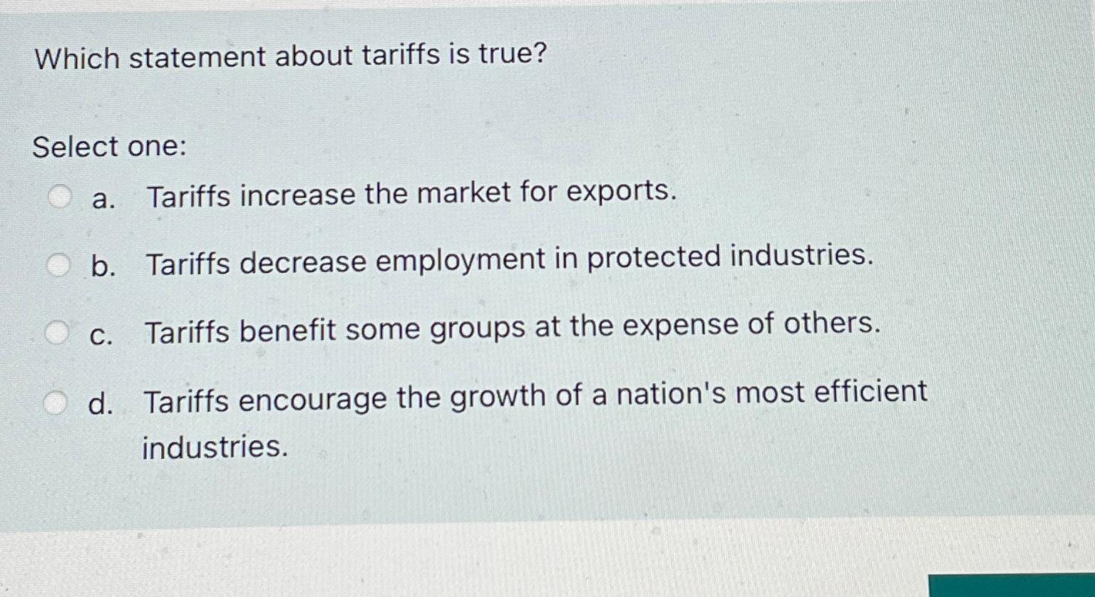 Solved Which statement about tariffs is true?Select one:a. | Chegg.com