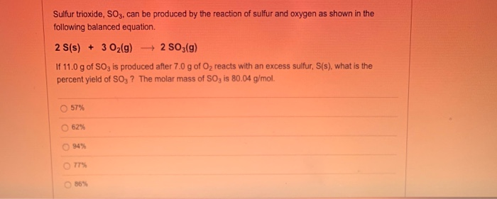 Solved Sulfur trioxide, SO3, can be produced by the reaction | Chegg.com