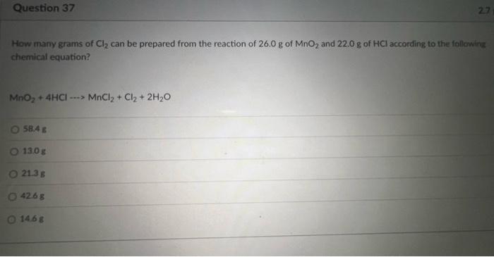 Solved How many grams of Cl2 can be prepared from the | Chegg.com
