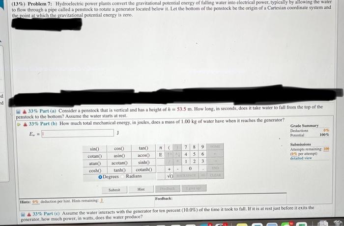 Solved (13\%) Problem 7: Hydroelectric power plants convert | Chegg.com