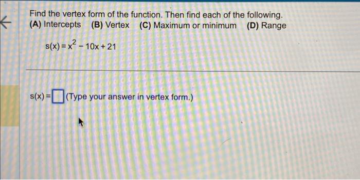 Solved Find the vertex form of the function. Then find each | Chegg.com