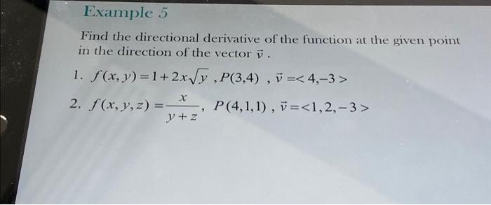 Solved Example 5 Find the directional derivative of the | Chegg.com