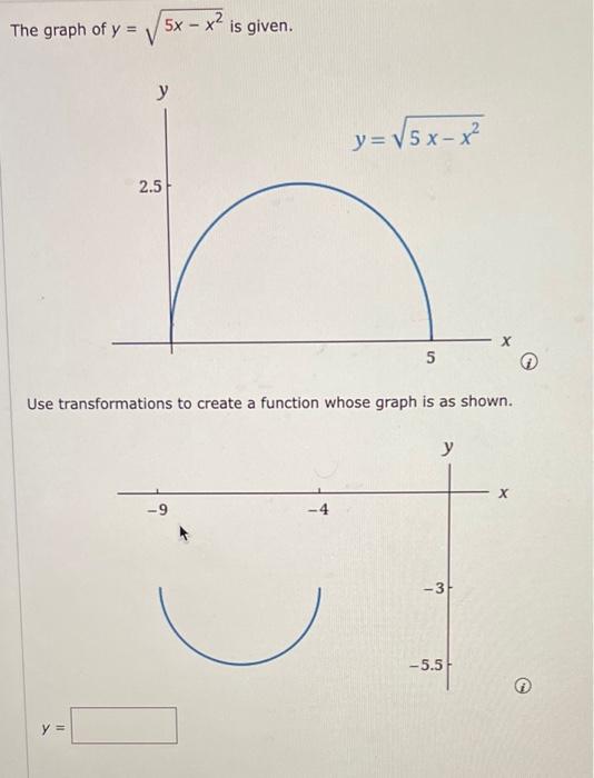 Solved The graph of y=5x−x2 is given. Use transformations to | Chegg.com