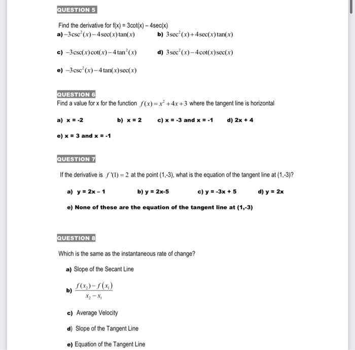 Solved Find the derivative for f(x)=3cot(x)−4sec(x) a) | Chegg.com