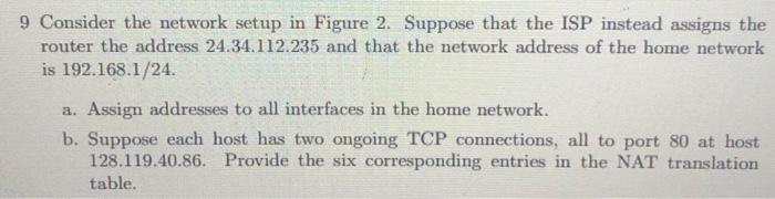 Solved 9 Consider the network setup in Figure 2. Suppose | Chegg.com