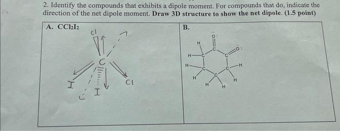 Solved 2. Identify the compounds that exhibits a dipole | Chegg.com