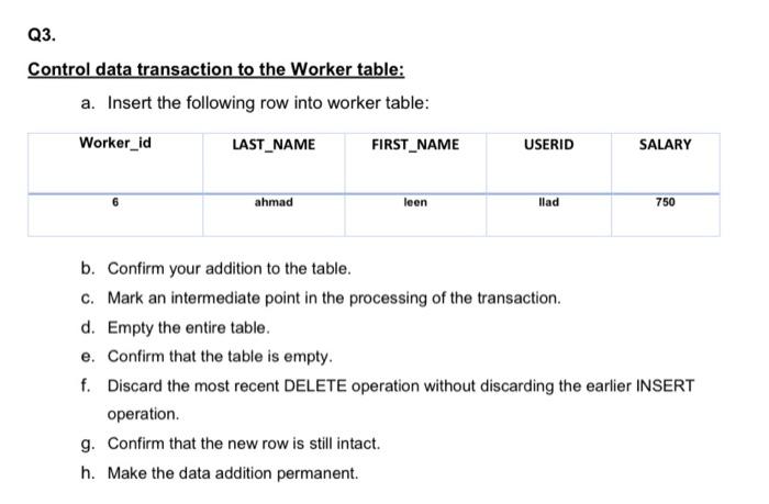 Solved Lab Exercises Q1. Create the Worker Table based on | Chegg.com