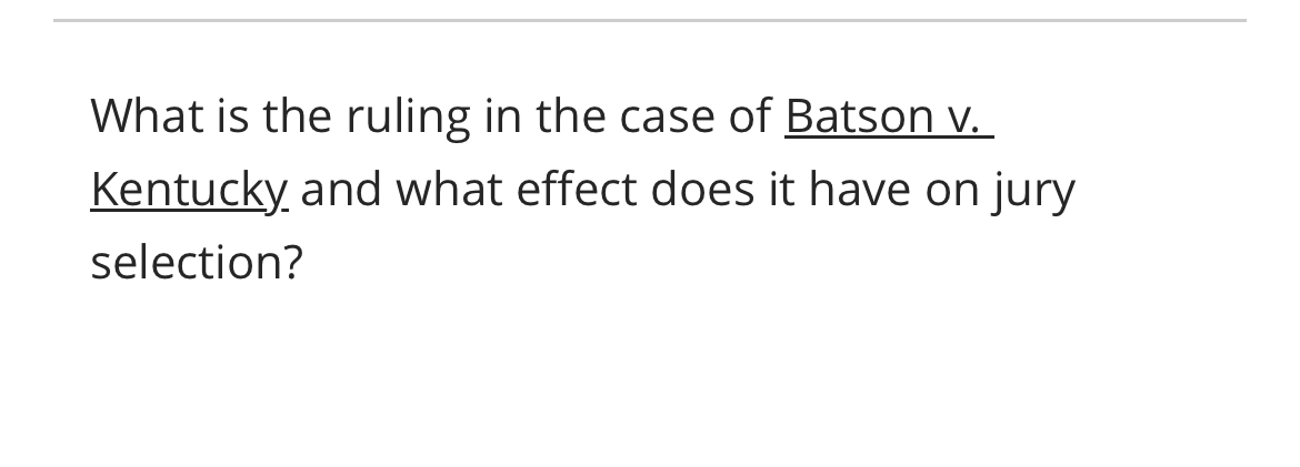 Solved What is the ruling in the case of Batson v. ﻿Kentucky | Chegg.com