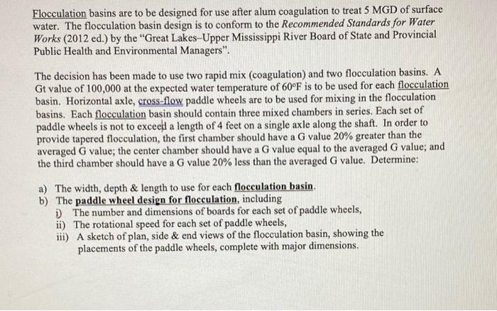 Solved Flocculation basins are to be designed for use after | Chegg.com