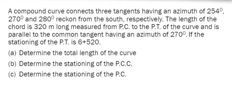 Solved A compound curve connects three tangents having an | Chegg.com