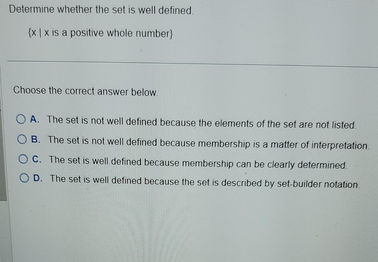 Solved Determine whether the set is well defined. {x∣x is a | Chegg.com