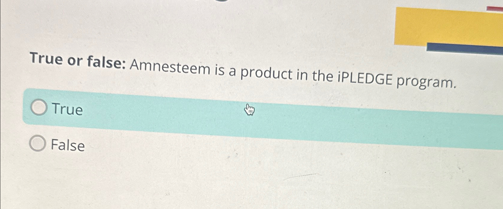 Solved True or false: Amnesteem is a product in the iPLEDGE | Chegg.com