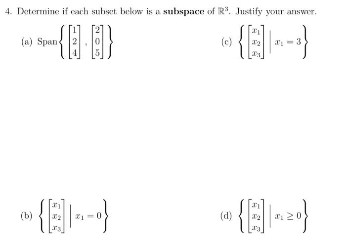 Solved 4 Determine If Each Subset Below Is A Subspace Of