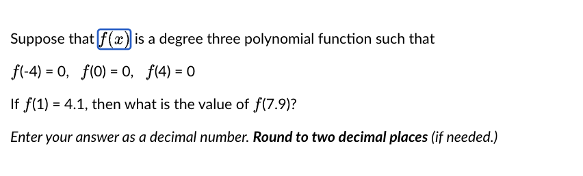 Solved Suppose that f(x) ﻿is a degree three polynomial | Chegg.com