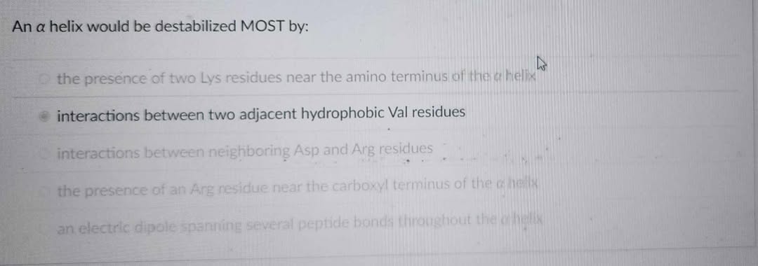 Solved An \( \alpha \) ﻿helix would be destabilized MOST | Chegg.com