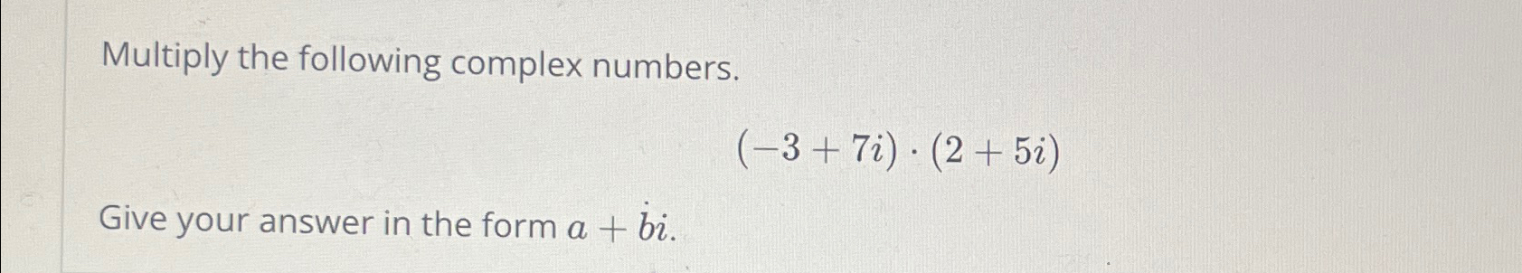 Solved Multiply the following complex | Chegg.com