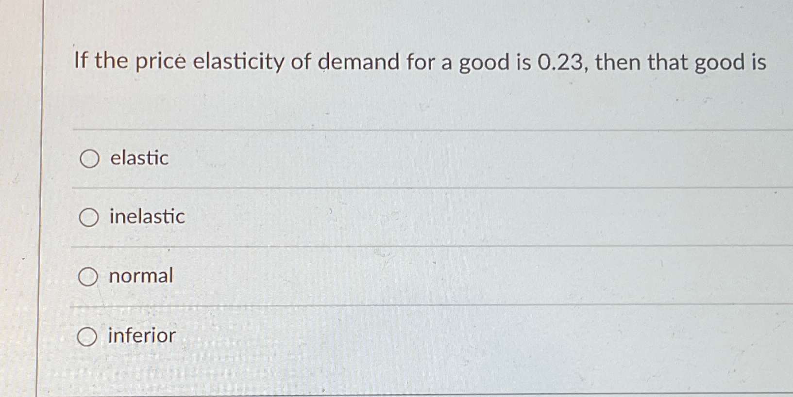 Solved If the price elasticity of demand for a good is | Chegg.com