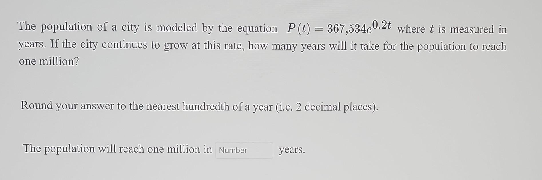 Solved The population of a city is modeled by the equation | Chegg.com