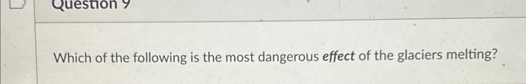 Solved Which of the following is the most dangerous effect | Chegg.com