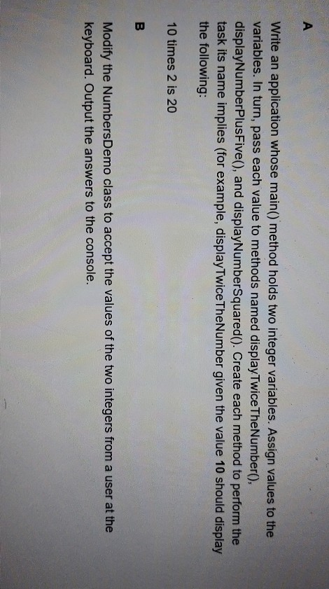 Solved Write an application whose main() method holds two | Chegg.com