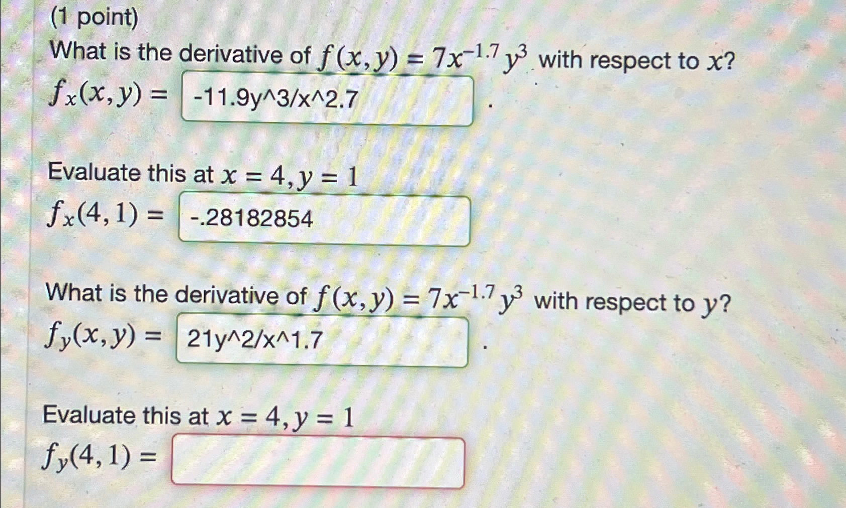 Solved (1 ﻿point)What is the derivative of f(x,y)=7x-1.7y3 | Chegg.com