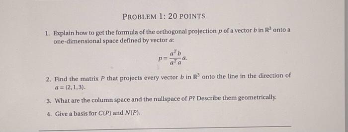 Solved 1. Explain how to get the formula of the orthogonal | Chegg.com