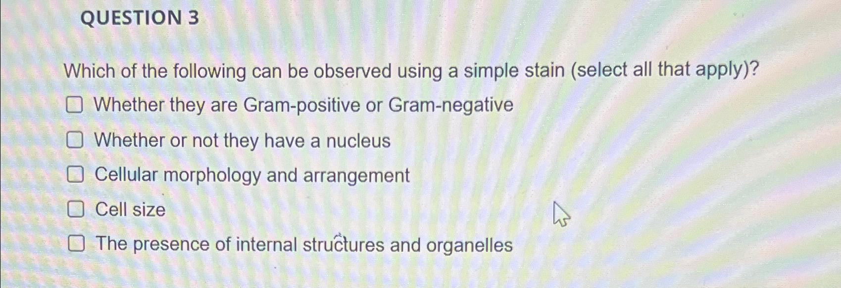 Solved QUESTION 3Which of the following can be observed | Chegg.com