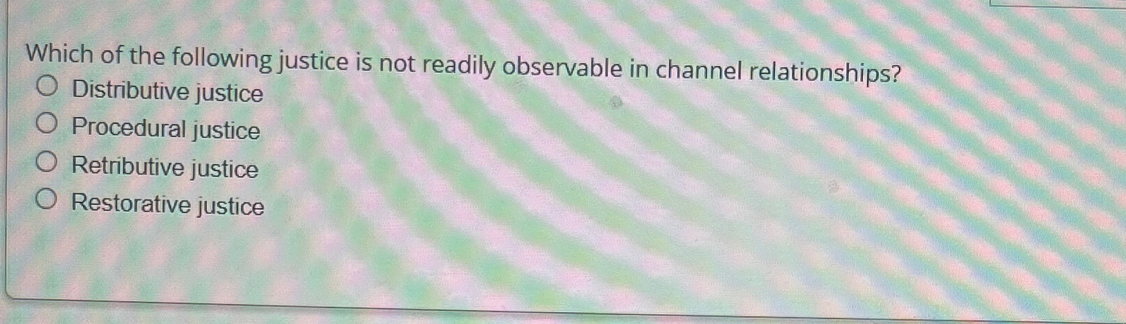 Solved Which of the following justice is not readily | Chegg.com