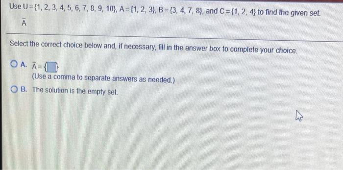 Solved Use U={1, 2, 3, 4, 5, 6, 7, 8, 9, 10). A={1, 2, 3), B | Chegg.com