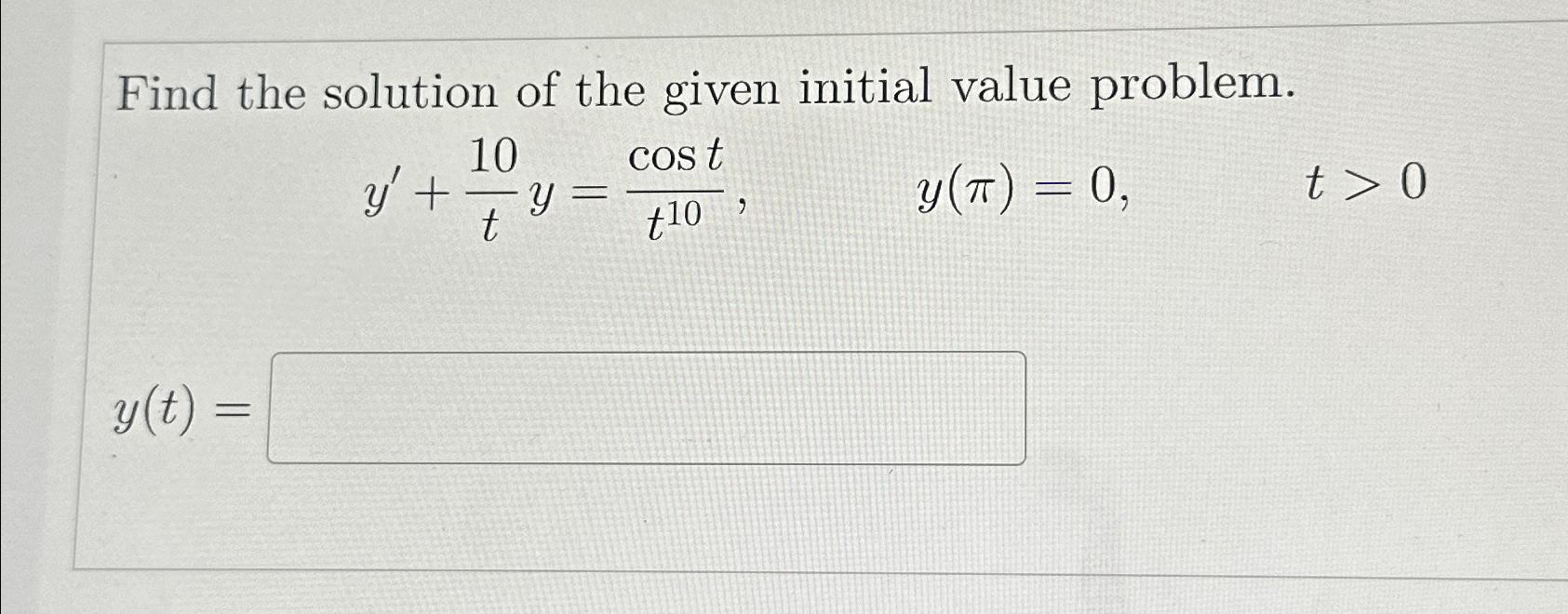 Solved Find the solution of the given initial value | Chegg.com