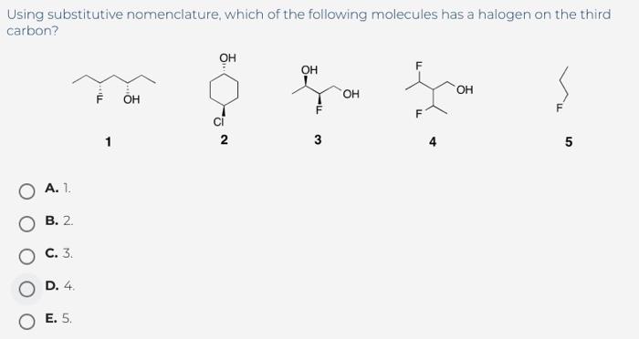 Solved Using substitutive nomenclature, which of the | Chegg.com