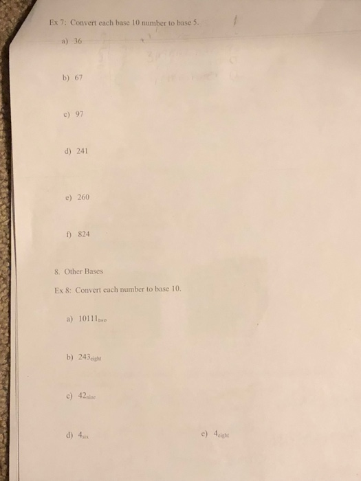 Solved Ex 7: Convert each base 10 number to base 5. a) 36 b) | Chegg.com