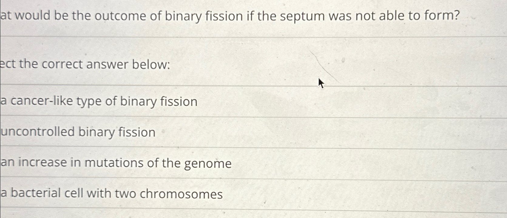 at would be the outcome of binary fission if the | Chegg.com