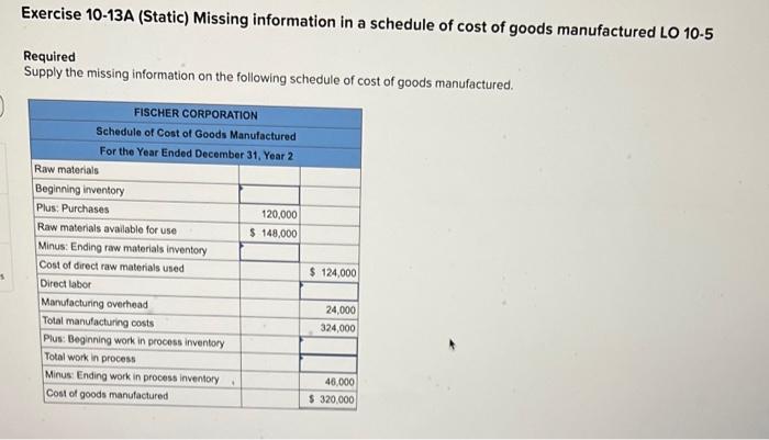 Solved Exercise 10-13A (Static) Missing information in a | Chegg.com