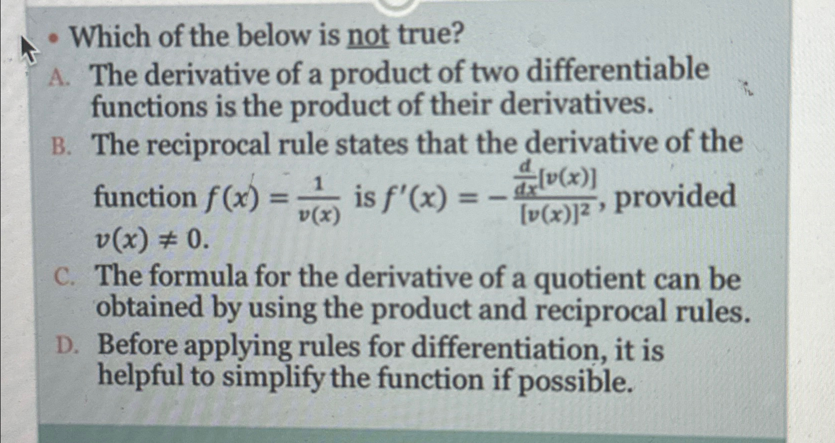 Solved Which of the below is not true?A. ﻿The derivative of | Chegg.com