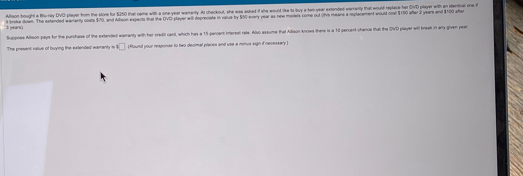 Solved 3 ﻿years).The present value of buying the extended | Chegg.com