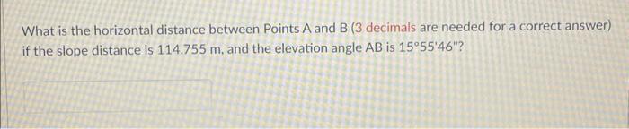 [Solved]: What is the horizontal distance between Points
