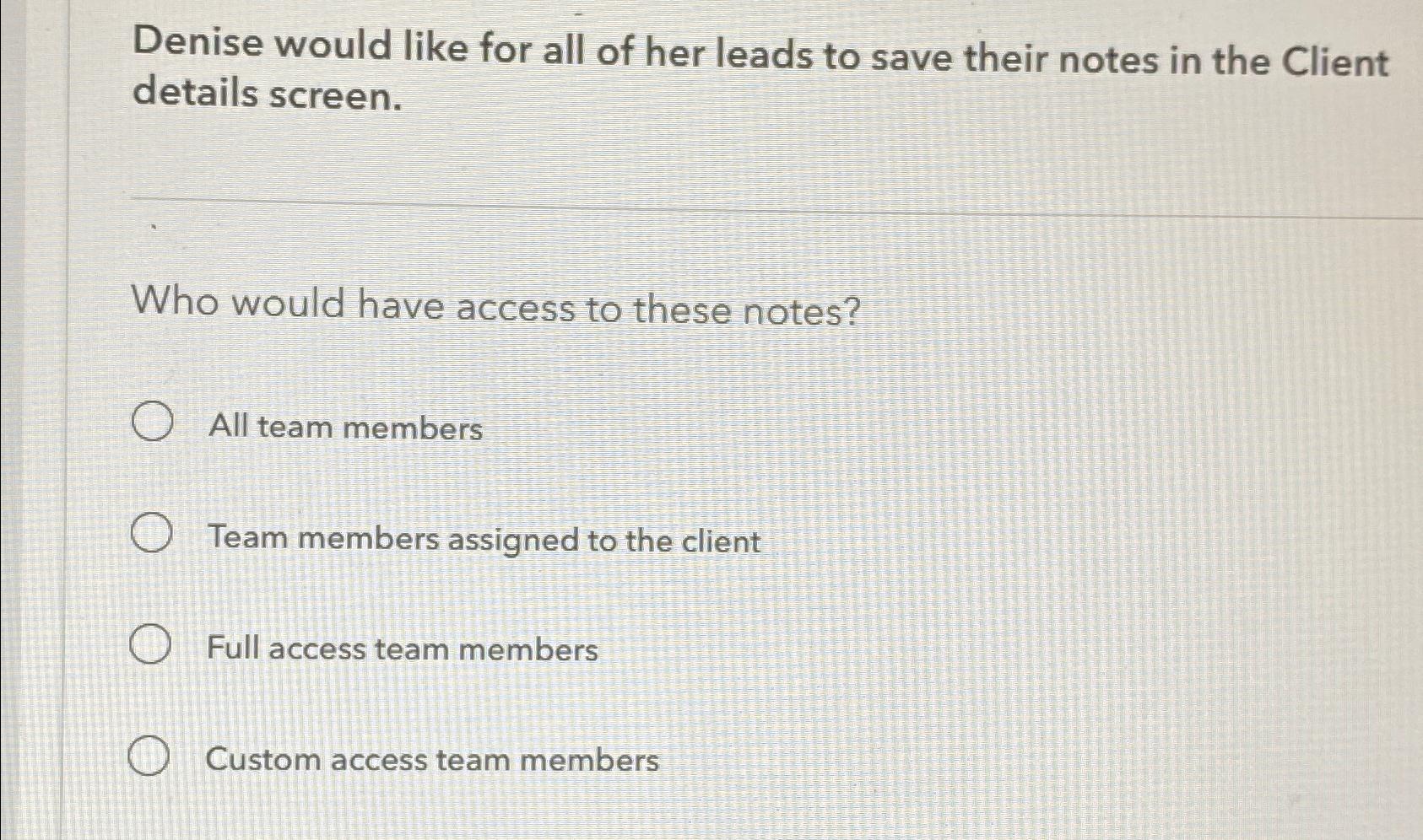 Solved Denise would like for all of her leads to save their | Chegg.com