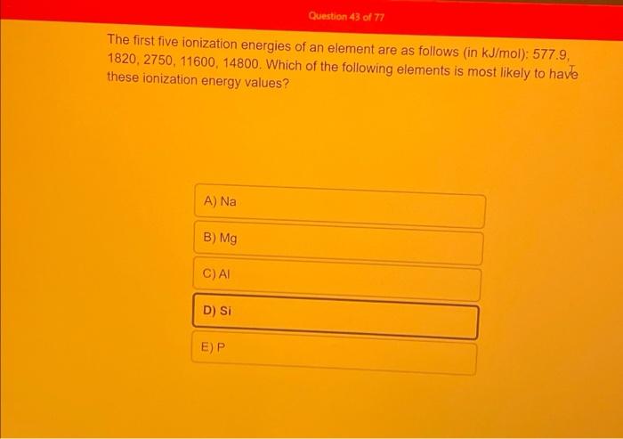 Solved The first five ionization energies of an element are | Chegg.com