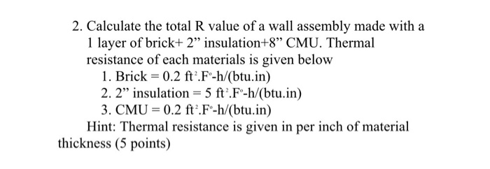 Solved 2. Calculate the total R value of a wall assembly | Chegg.com