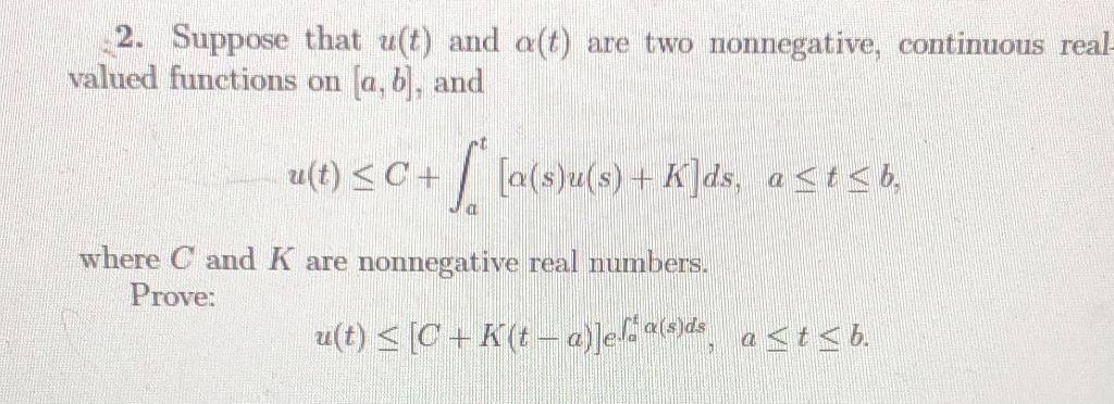 Solved Suppose that u(t) ﻿and α(t) ﻿are two nonnegative, | Chegg.com