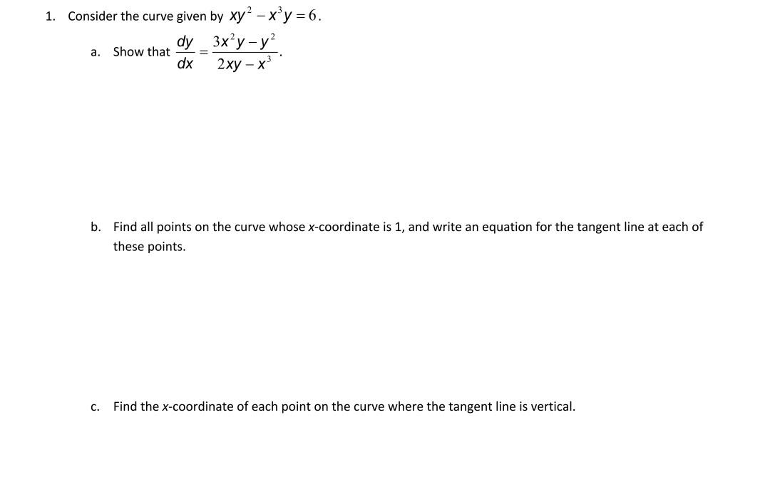 Solved Consider the curve given by xy2−x3y=6. a. Show that | Chegg.com