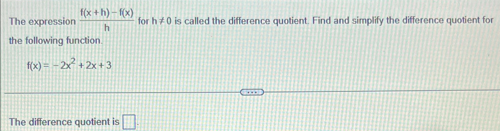 Solved The expression f(x+h)-f(x)h ﻿for h≠0 ﻿is called the | Chegg.com