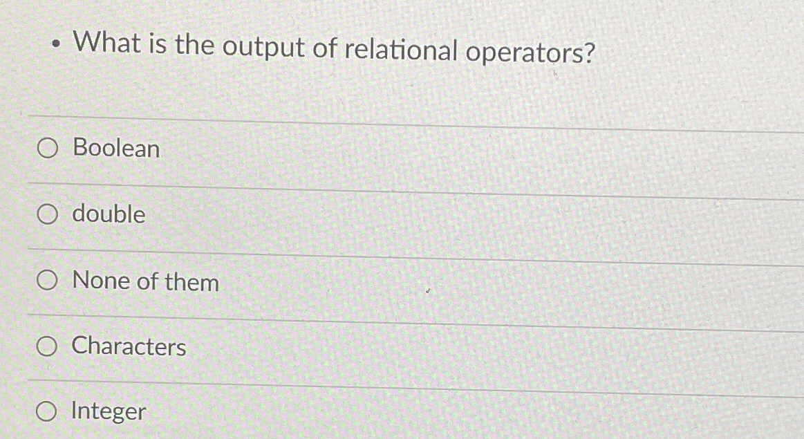 Solved -What is the output of relational | Chegg.com