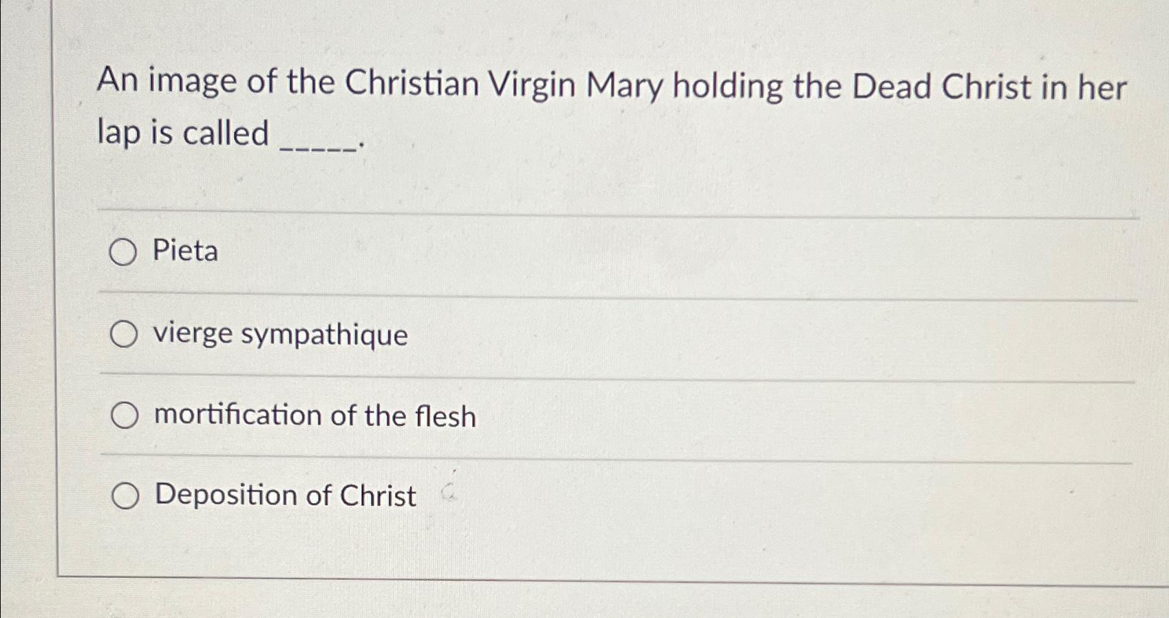 Solved An image of the Christian Virgin Mary holding the | Chegg.com