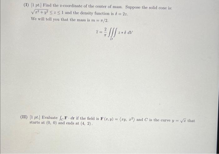 Solved (I) [1pt.]] Find the z-coordinate of the center of | Chegg.com