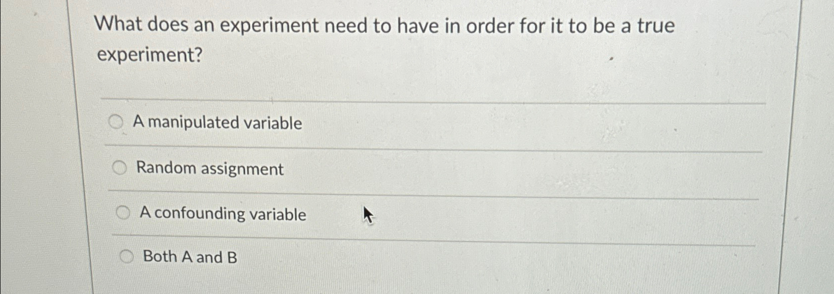 Solved What does an experiment need to have in order for it | Chegg.com