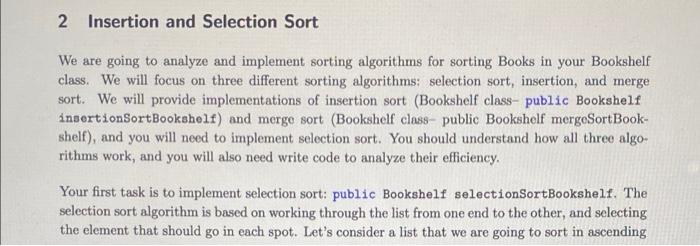 Solved 2 Insertion and Selection Sort We are going to | Chegg.com