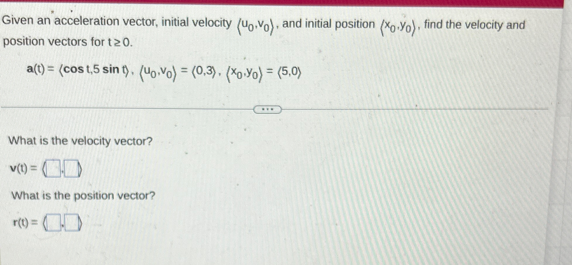Solved Given an acceleration vector, initial velocity | Chegg.com