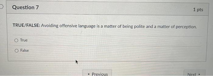 TRUE/FALSE: Avoiding offensive language is a matter | Chegg.com